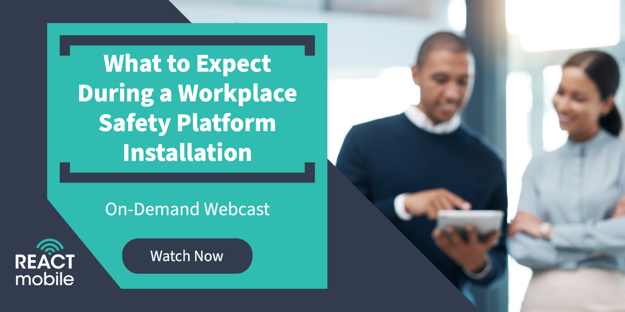 Webcast: What to Expect During a Workplace Safety Platform Installation